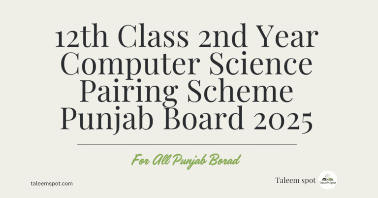 12th Class 2nd Year Computer Science Pairing Scheme Punjab Board 2025