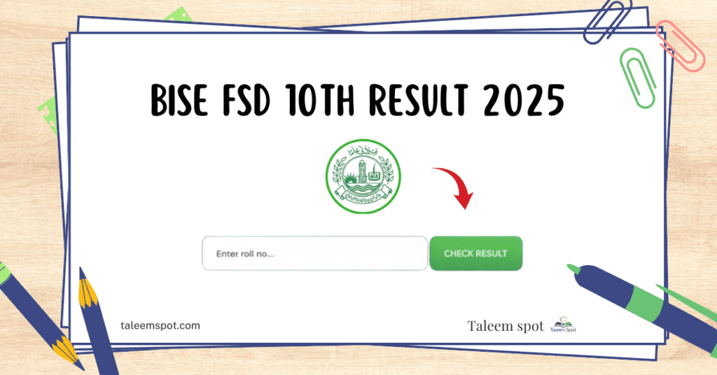 BISE FSD 10th Result 2025 – Faisalabad Board Matric Result - Taleem Spot